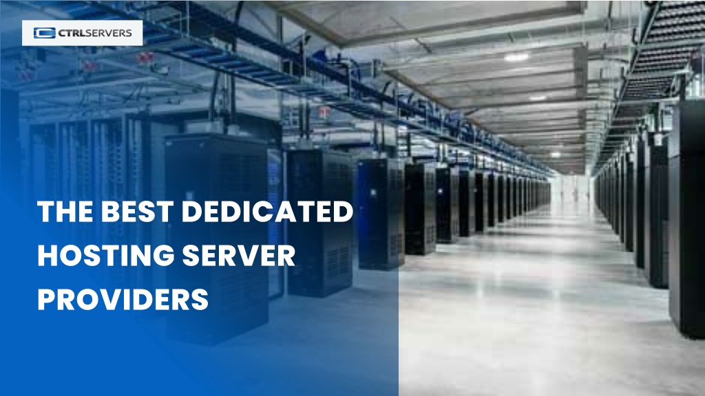 PPT - THE BEST DEDICATED HOSTING SERVER PROVIDERS PowerPoint ...