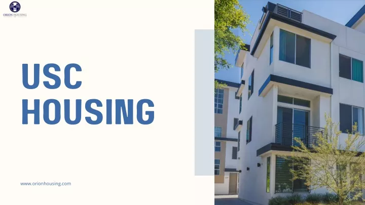 PPT - USC Housing | Orion Housing | USC Off Campus Housing PowerPoint ...