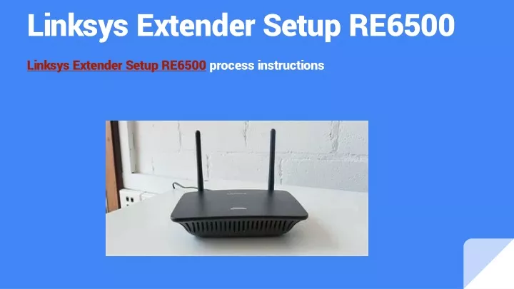 PPT - Linksys Extender Setup RE6500 PowerPoint Presentation, free ... PPT - Linksys Extender Setup RE6500 PowerPoint Presentation, free ...