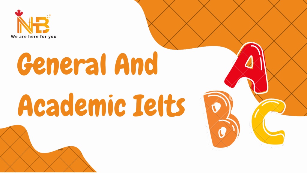 PPT - General And Academic Ielts PowerPoint Presentation, free download ...