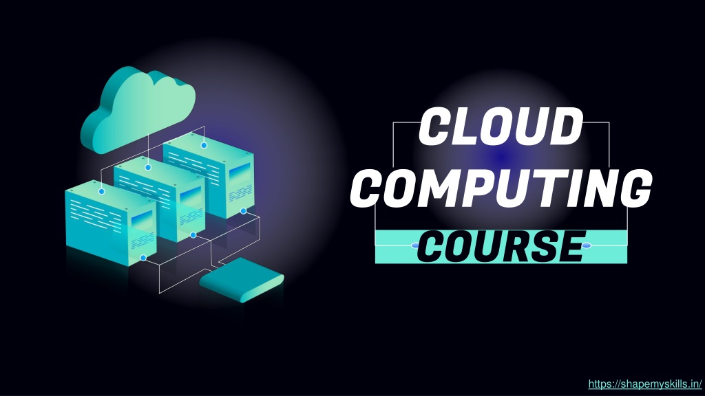 PPT - Best Cloud Computing Training Course in Noida with Certification PowerPoint Presentation ...