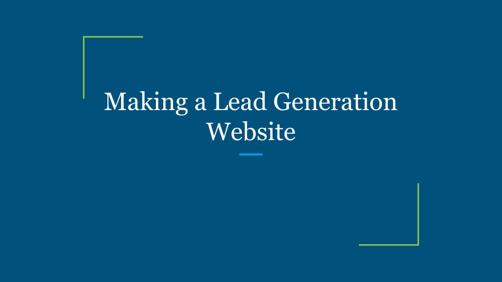 PPT - Making a Lead Generation Website PowerPoint Presentation, free ...