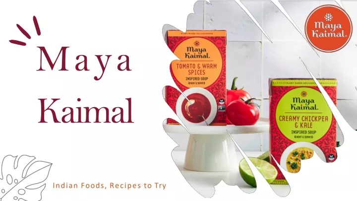 PPT - Best Maya Kaimal Indian Foods, Sauces, and Recipes to Try ...