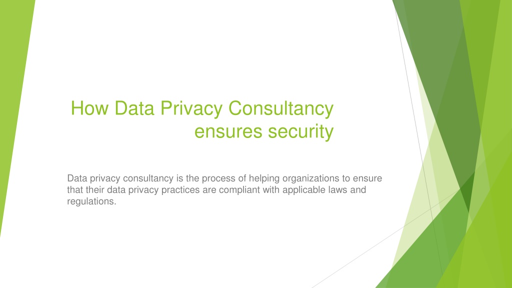 PPT - How Data Privacy Consultancy ensures security PowerPoint ...