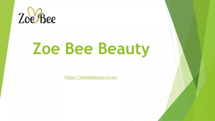 PPT - Want To Know About Zoe Bee Beauty Services PowerPoint ...