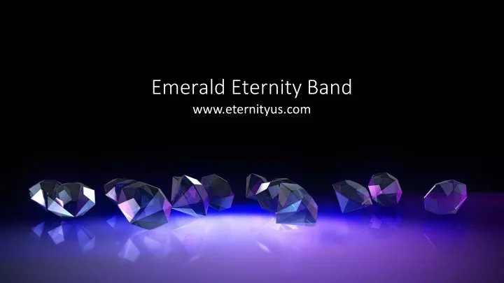 PPT - Buy Emerald Eternity Band Online - www.eternityus.com PowerPoint ...