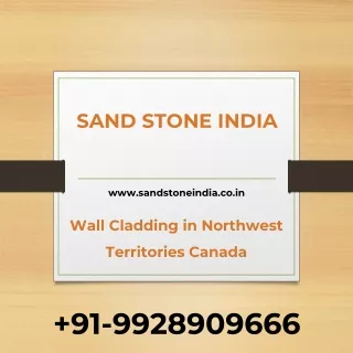 PPT - Wall Cladding in Northwest Territories Canada - Sand Stone India ...
