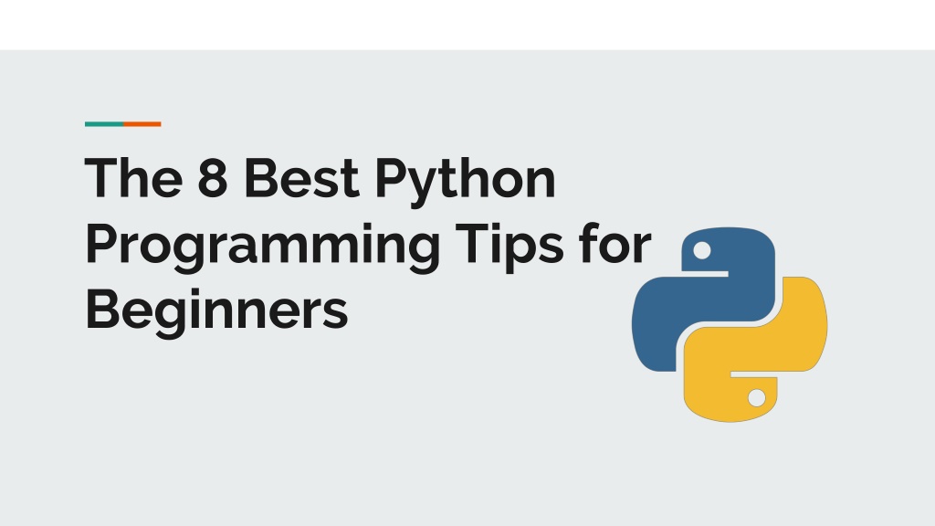 PPT - The 8 Best Python Programming Tips for Beginners PowerPoint ...