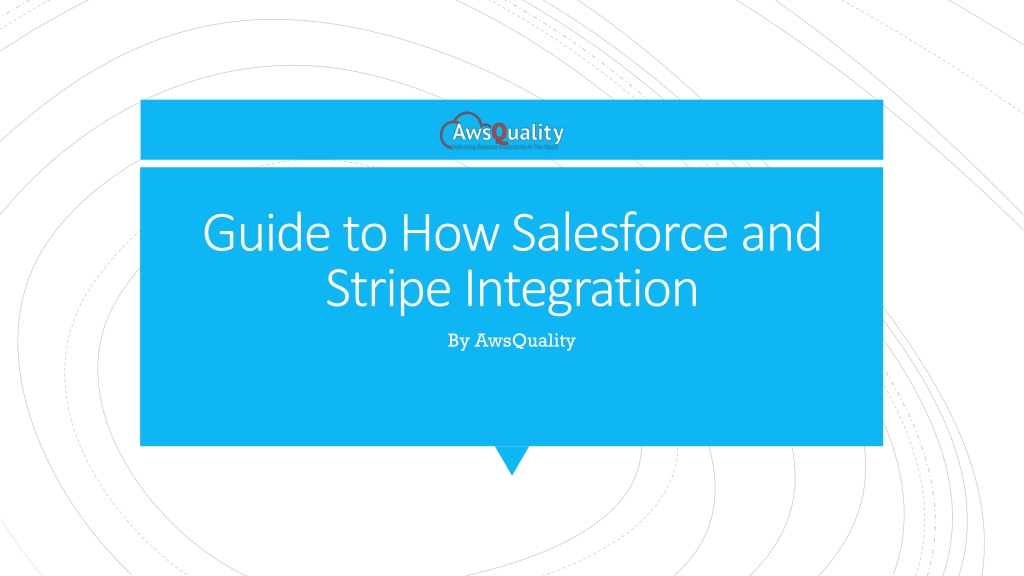 PPT - Guide to How Salesforce and Stripe Integration PowerPoint ...