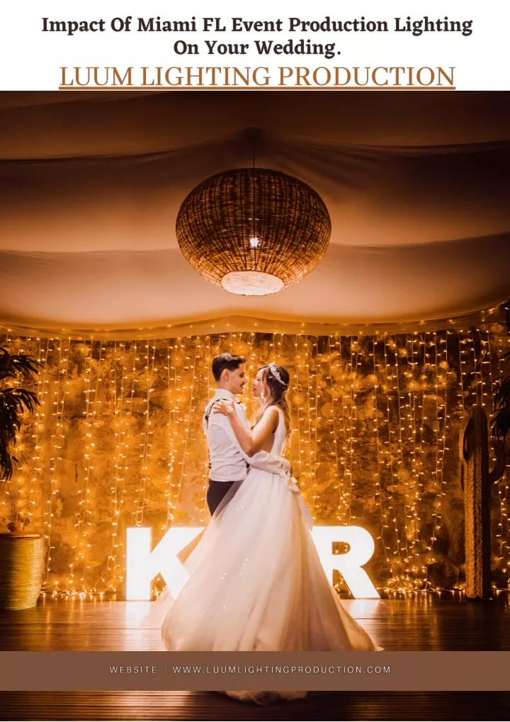 PPT - Impact Of Miami FL Event Production Lighting On Your Wedding ...