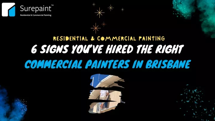PPT - 6 Signs you’ve hired the Right Commercial Painters in Brisbane ... PPT - 6 Signs you’ve hired the Right Commercial Painters in Brisbane ...