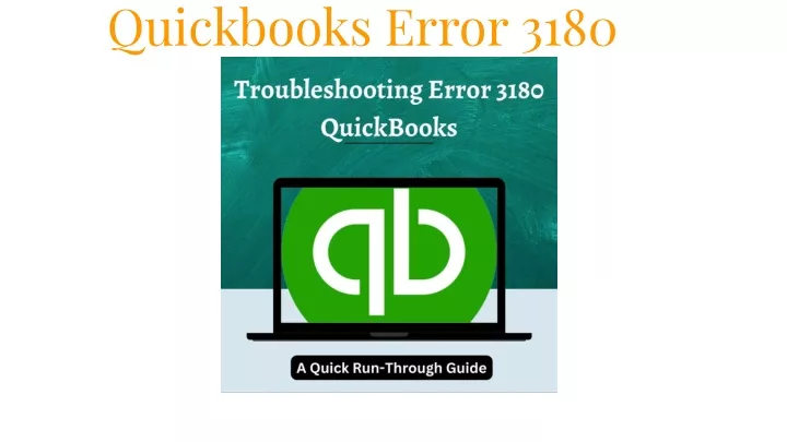 PPT - Quickbooks Error 3180 PowerPoint Presentation, free download - ID ... PPT - Quickbooks Error 3180 PowerPoint Presentation, free download - ID ...