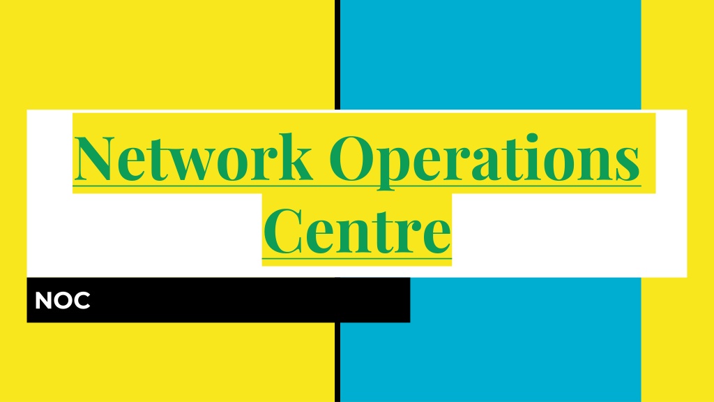 PPT - Do You Know what is a Network Operations Center (NOC)? PowerPoint ...
