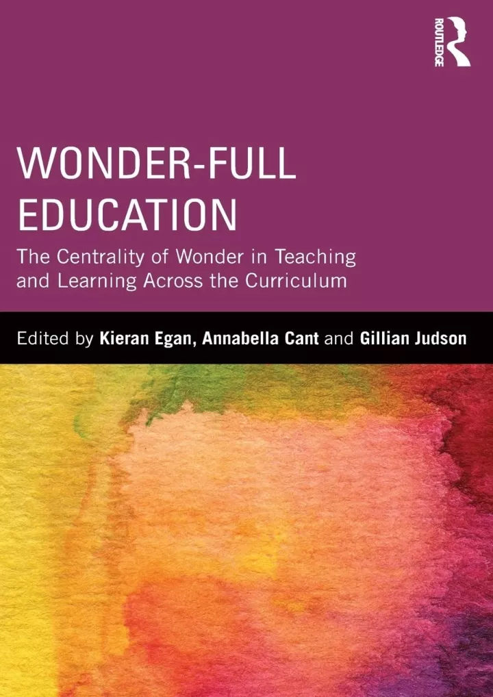 PPT - DOWNLOA T Wonder Full Education The Centrality of Wonder in ...