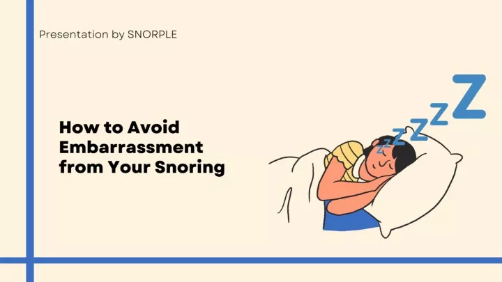 PPT - How to Avoid Embarrassment from Your Snoring PowerPoint ...