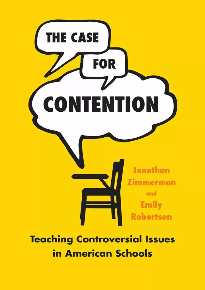PPT - DOWNLOA T The Case for Contention Teaching Controversial Issues ...