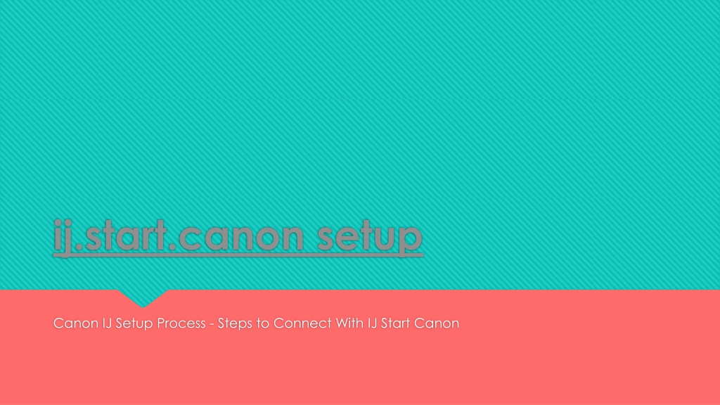 PPT - ij.start.canon setup PowerPoint Presentation, free download - ID ...