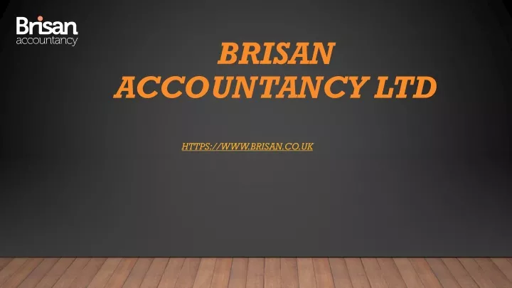 PPT - Accountants in Maidstone | Brisan.co.uk PowerPoint Presentation ...