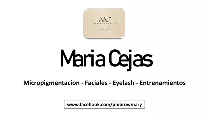 PPT - Maria Cejas Micropigmentacion - Faciales - Eyelash ...