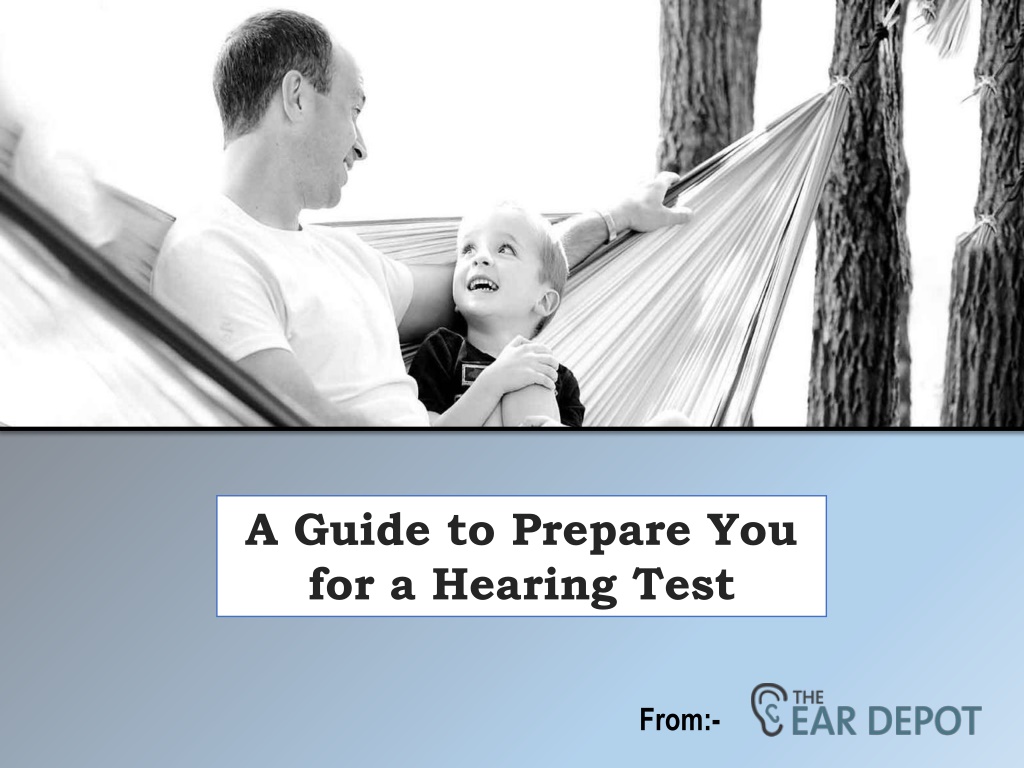 PPT - A Guide to Prepare You for a Hearing Test PowerPoint Presentation ...