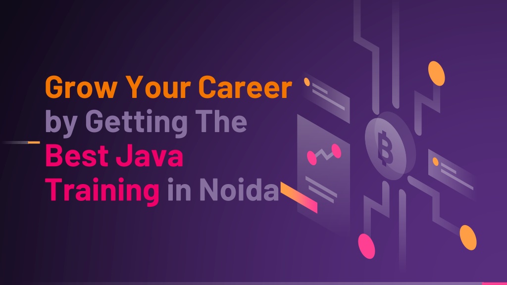 PPT - Grow Your Career by Getting The Best Java Training in Noida ...