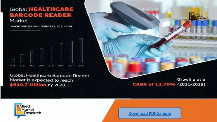 PPT - Healthcare Barcode Reader Market is projected to reach $640.7 ...