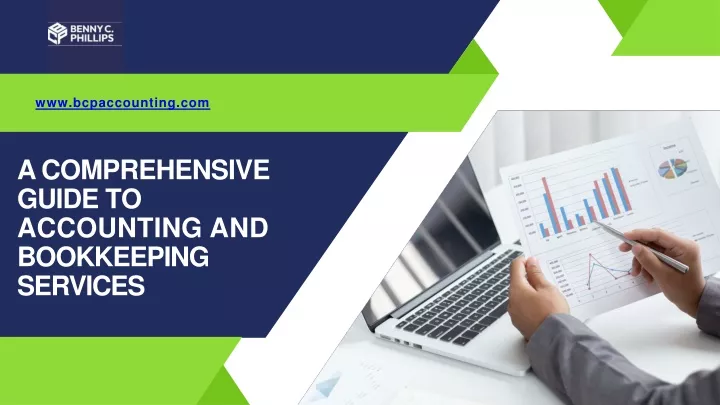 PPT - A Comprehensive Guide To Accounting And Bookkeeping Services ...