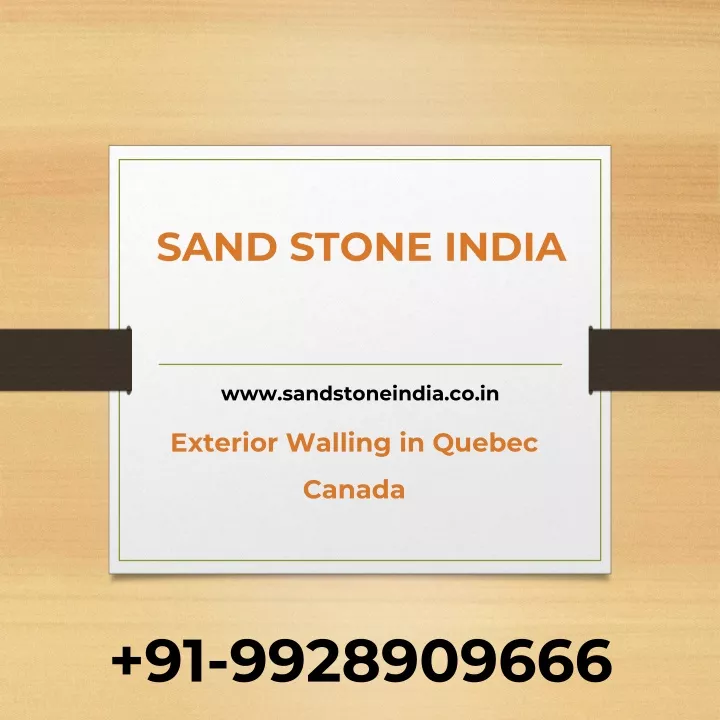 PPT - Exterior Walling in Quebec Canada - Sand Stone India PowerPoint ...