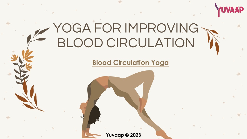 PPT - Yoga for improving blood circulation PowerPoint Presentation ...
