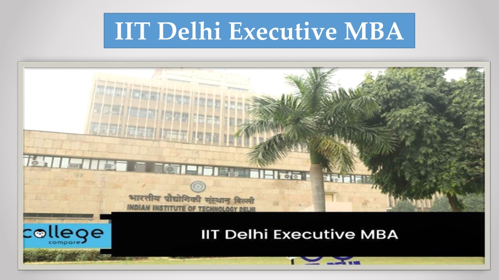 PPT - IIT Delhi Executive MBA PowerPoint Presentation, free download ...