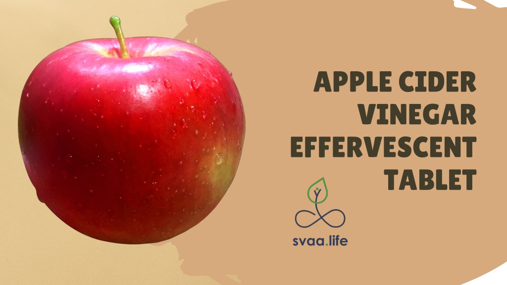 PPT - Apple Cider Vinegar Effervescent Tablet PowerPoint Presentation ...