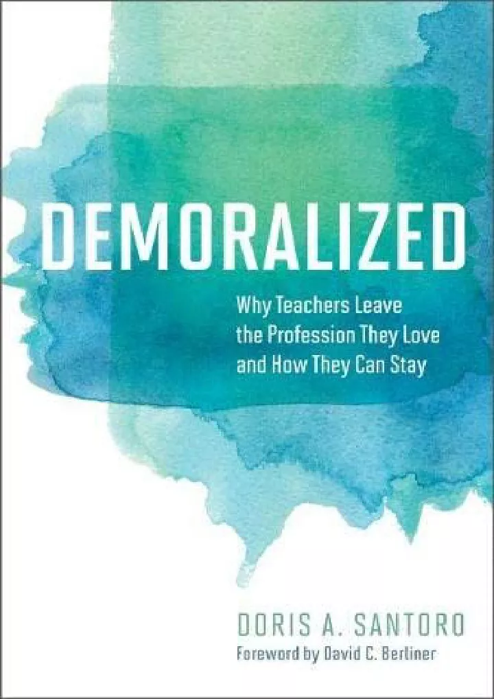 PPT - READ Demoralized Why Teachers Leave the Profession They Love and ...