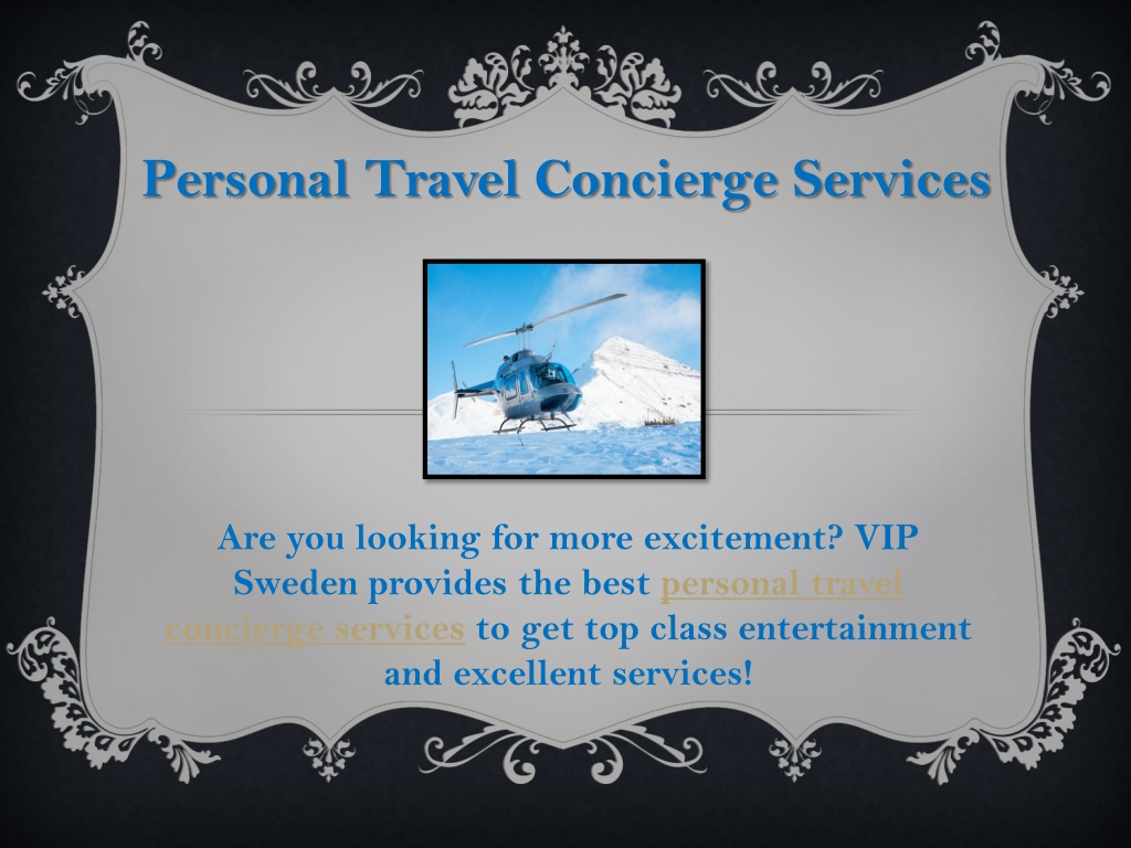 PPT - Personal Travel Concierge Services PowerPoint Presentation, free ...
