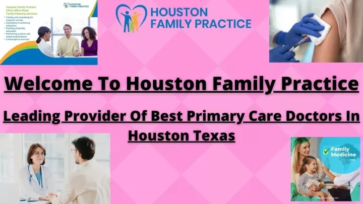 PPT - Houston Family Practice: Offers Best Primary Care Doctors In ...