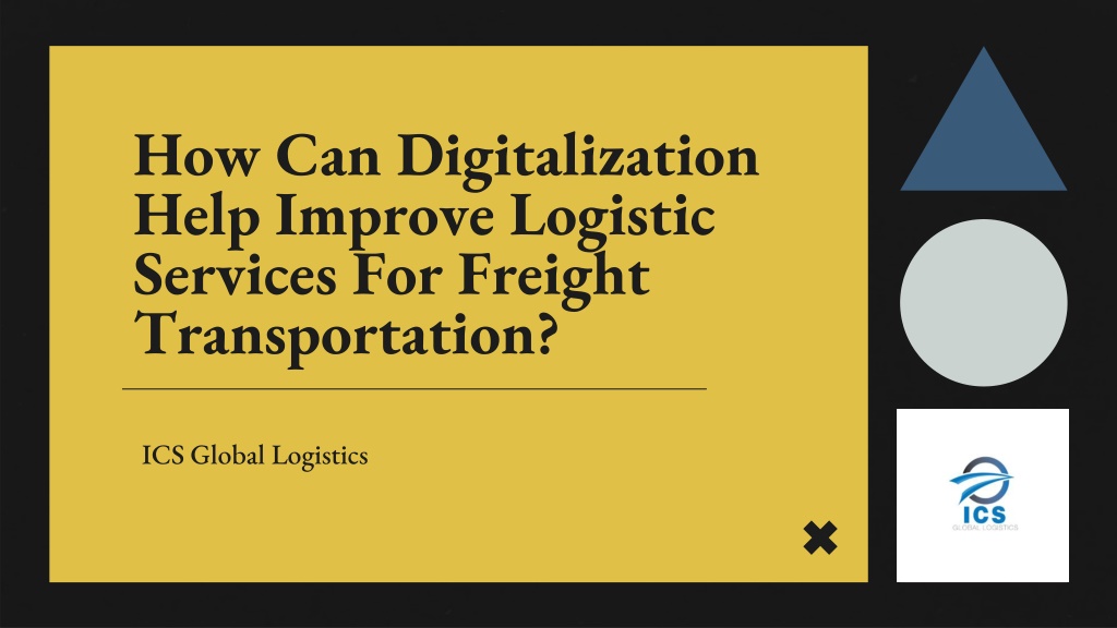 PPT - Digitalization Help Improve Logistic Services PowerPoint ...