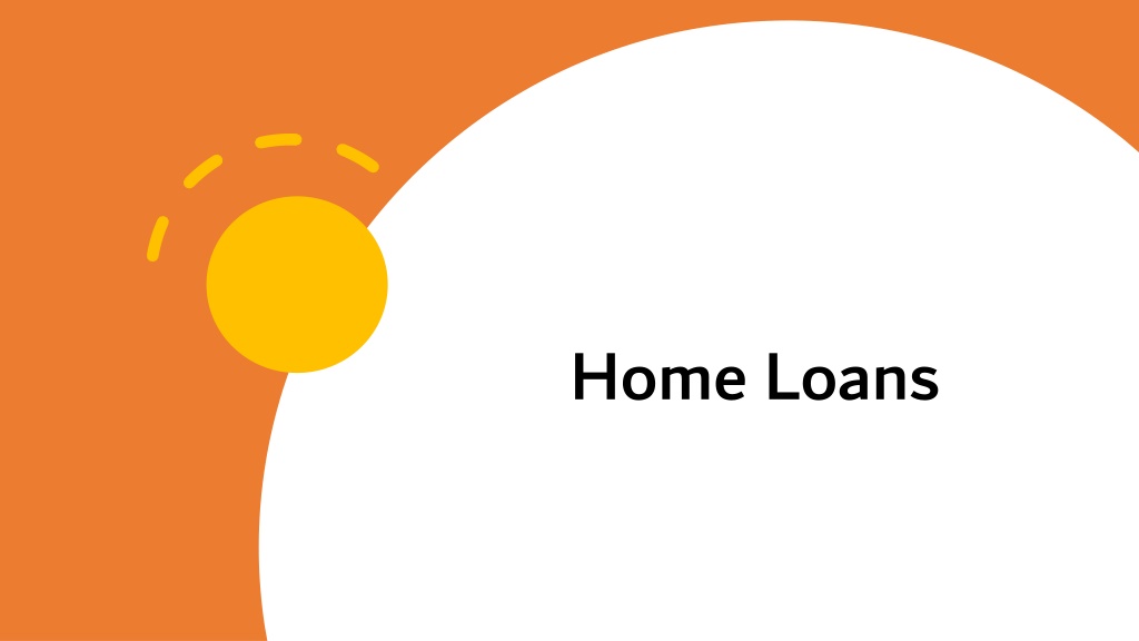 PPT - Home Loans PowerPoint Presentation, free download - ID:11757842