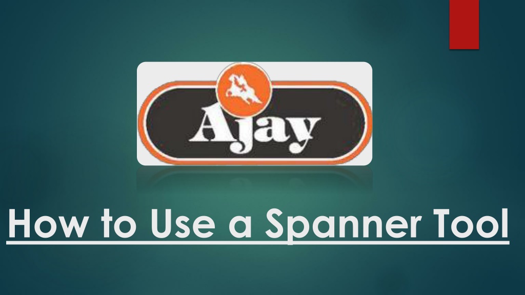 PPT - How to Use a Spanner Tool PowerPoint Presentation, free download ...