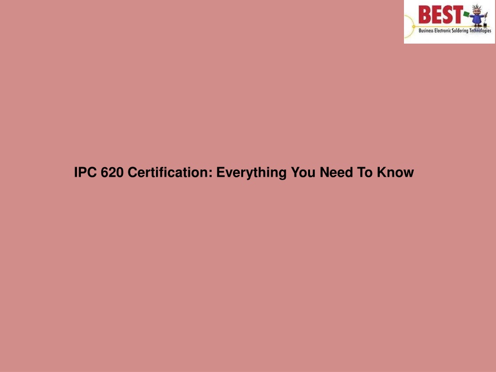 PPT - IPC 620 Certification Everything You Need To Know PowerPoint ...