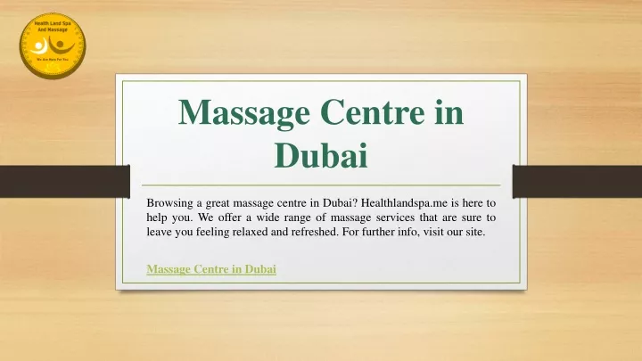 Ppt Massage Centre In Dubai Healthlandspa Me Powerpoint