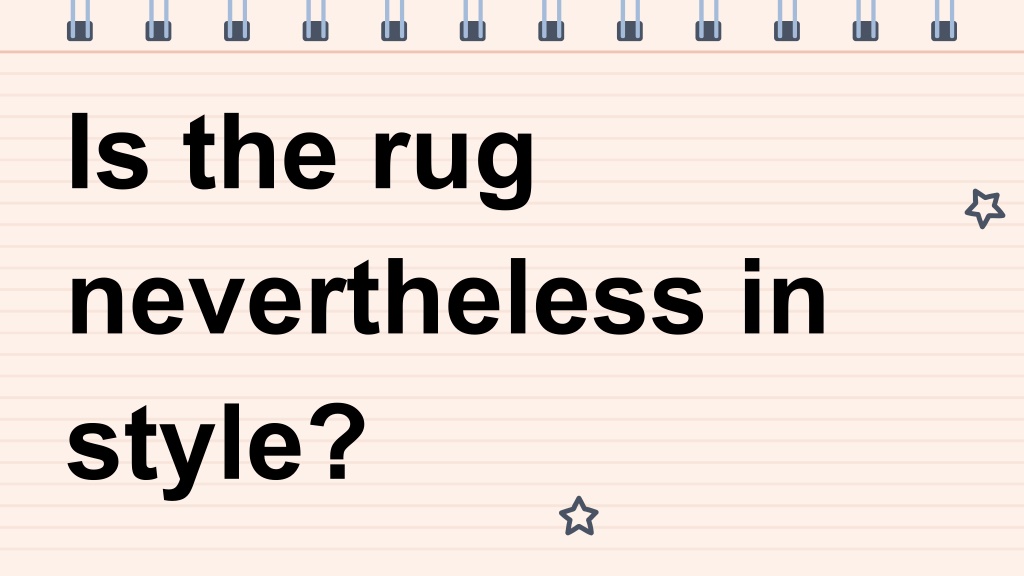 PPT - Is the rug nevertheless in style_ PowerPoint Presentation, free ...