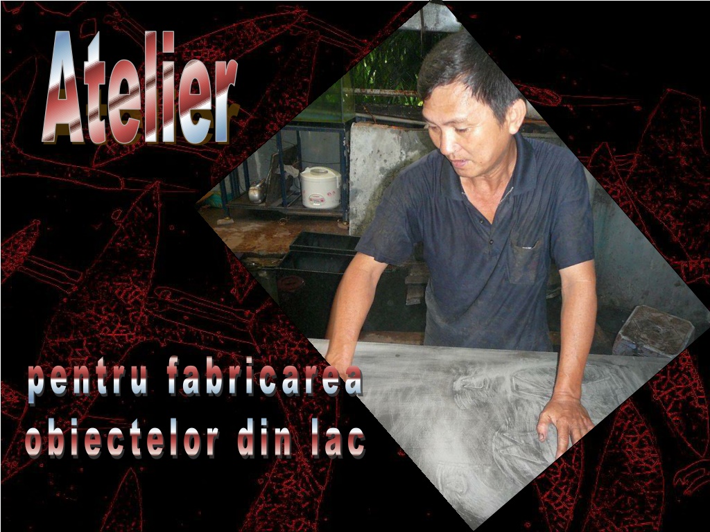 PPT - Vietnam Saigon 5, atelier obiecte din lac PowerPoint Presentation ...
