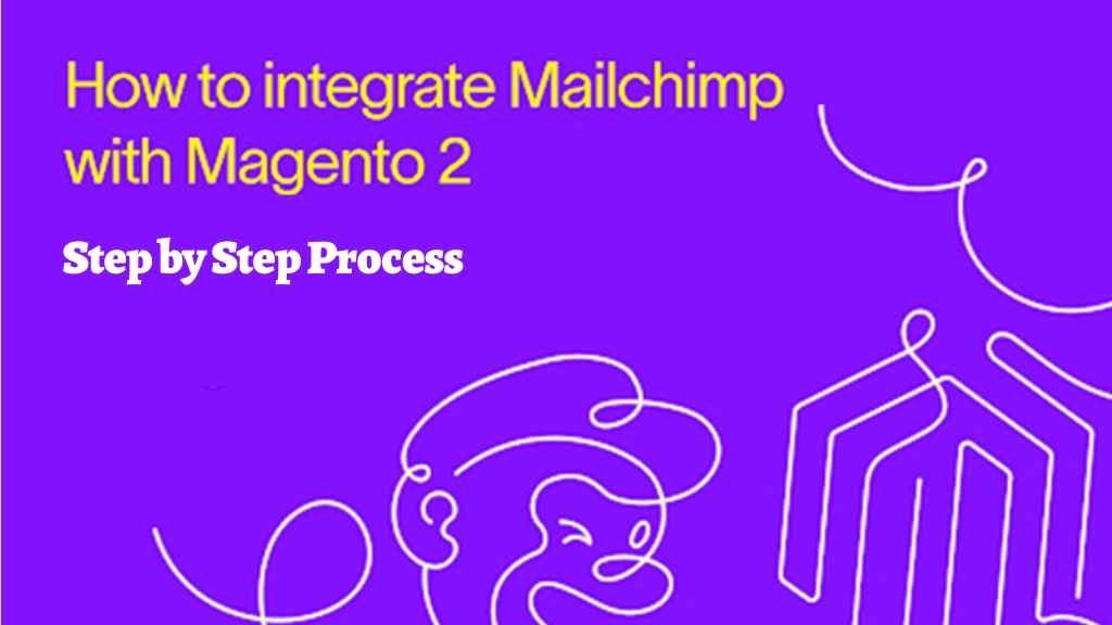 PPT - Integrating Mailchimp with Magento 2- Step by Step Process ...