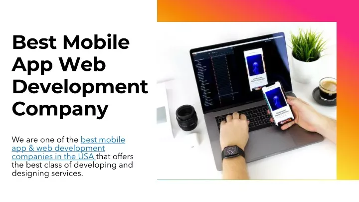 PPT - Best Mobile App & Web Development Company PowerPoint Presentation ... PPT - Best Mobile App & Web Development Company PowerPoint Presentation ...