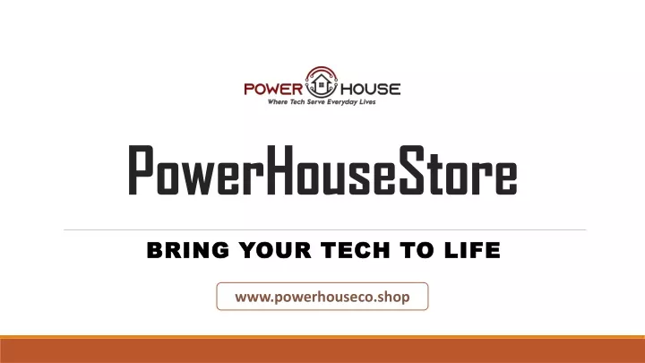 PPT - Welcome To Power House Store PowerPoint Presentation, free ...