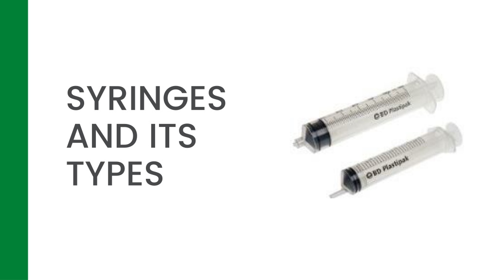 PPT - Syringes and Its Types PowerPoint Presentation, free download ...