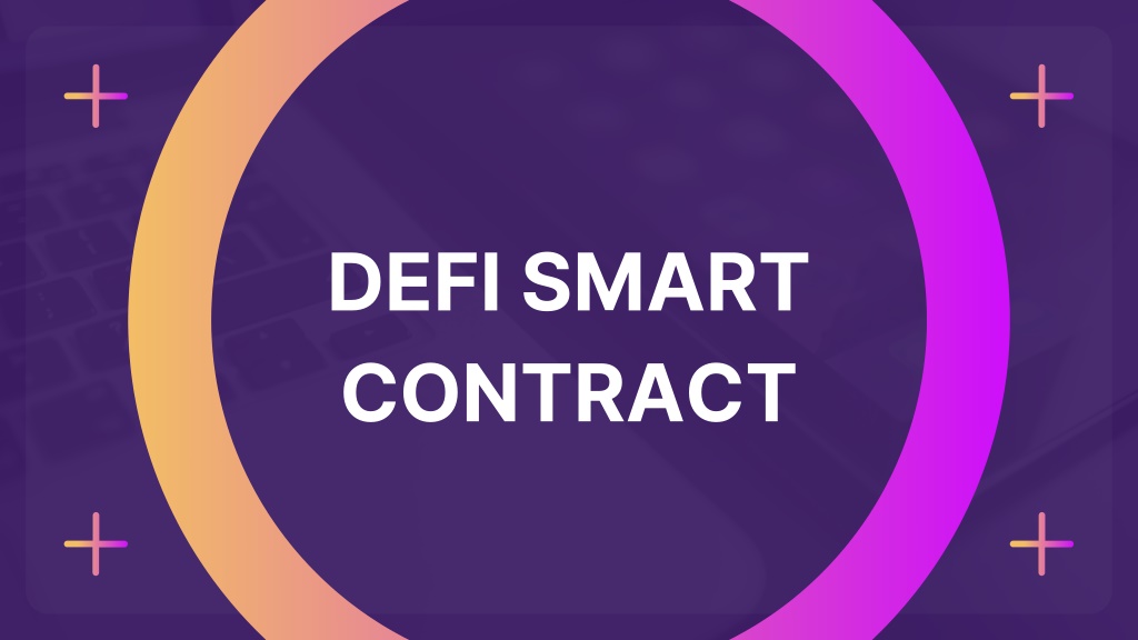 PPT - DEFI SMART CONTRACT (1) PowerPoint Presentation, free download ...