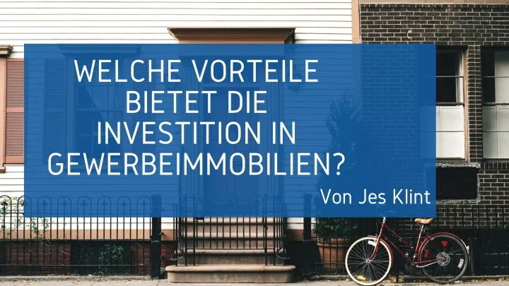 PPT - Welche Vorteile bietet die Investition in Gewerbeimmobilien Von ... PPT - Welche Vorteile bietet die Investition in Gewerbeimmobilien Von ...