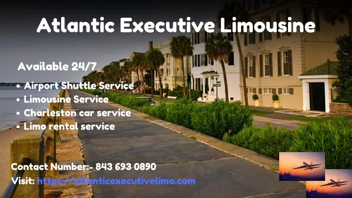 PPT - Airport Shuttle Service In Charleston | Atlantic Executive ...