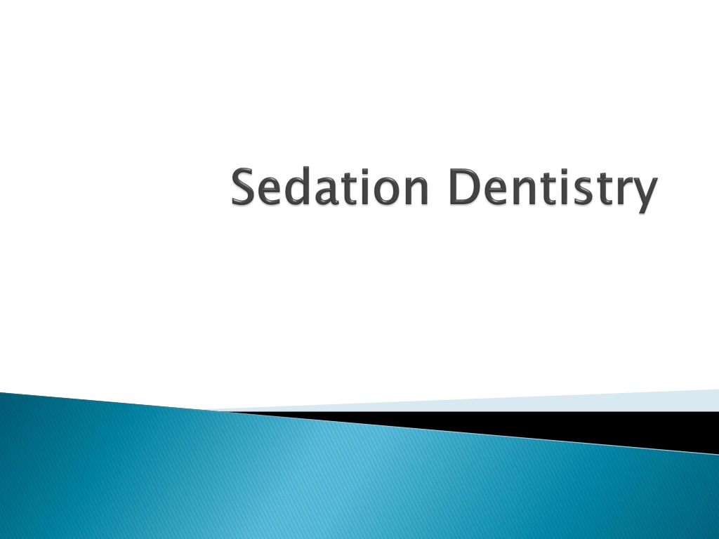 PPT - Sedation Dentistry PowerPoint Presentation, free download - ID ...