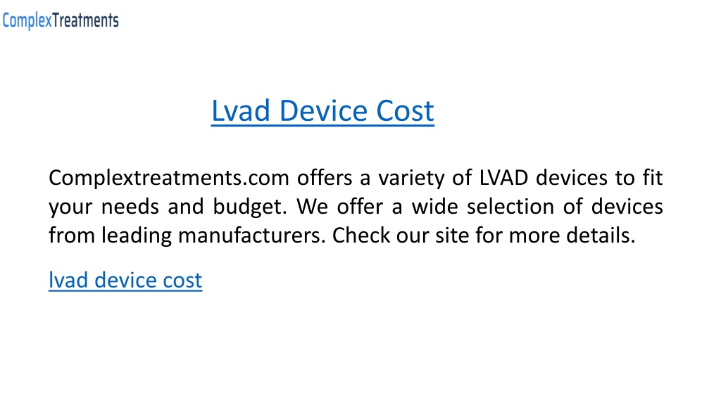 PPT - Lvad Device Cost Complextreatments.com PowerPoint Presentation ...